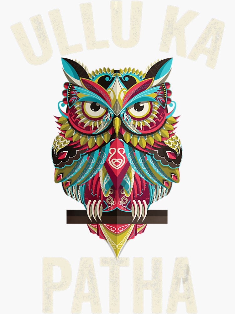 "Ullu Ka Patha Desi Owl Art For Indians And Pakistanis" Sticker for ...