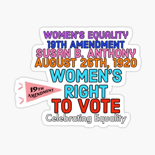 "Women's Equality Day Right to Vote Susan B. Anthony T-Shirt" Sticker ...