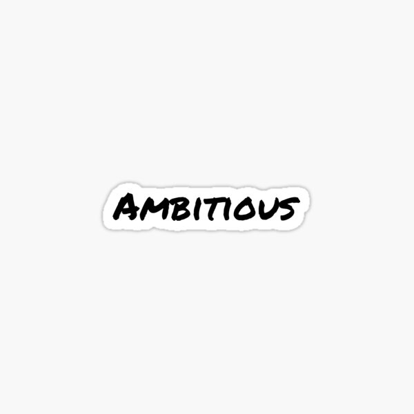 "I am ambitious emotion and mood - mental health" Sticker for Sale by ...