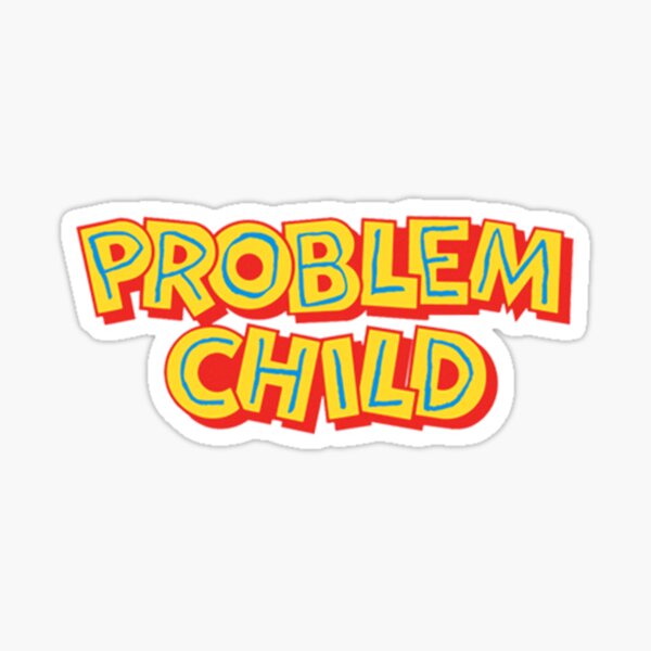 "problem child" Sticker for Sale by LaganeShelton | Redbubble
