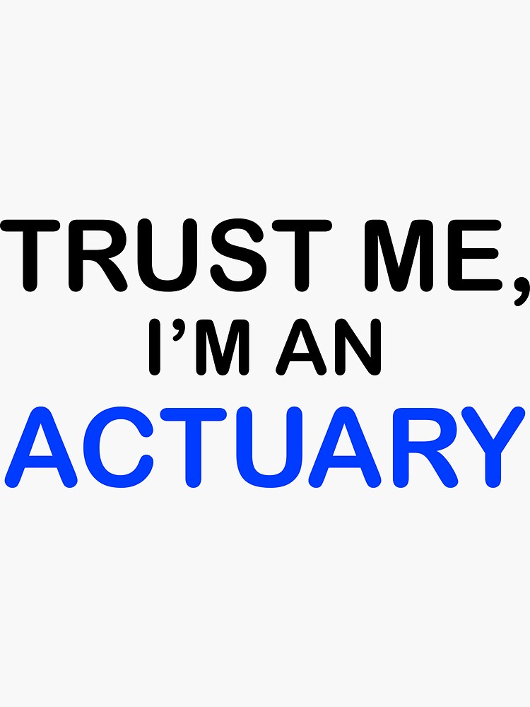 "Actuary Actuarial Science Expert" Sticker for Sale by NestaReign | Redbubble