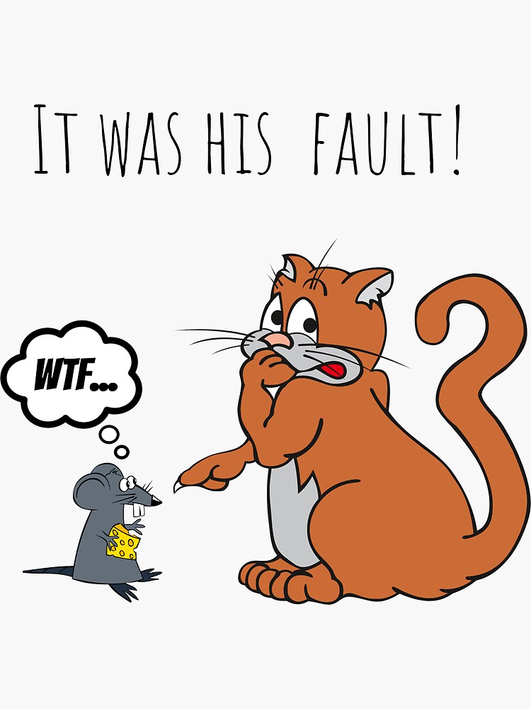 "It was his fault funny design" Sticker for Sale by mujeeb619 | Redbubble