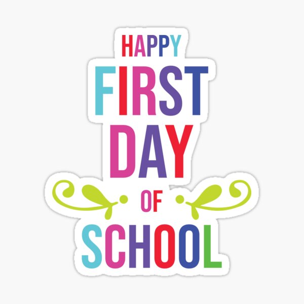 "Happy First Day of School" Sticker for Sale by bousaid1168 | Redbubble