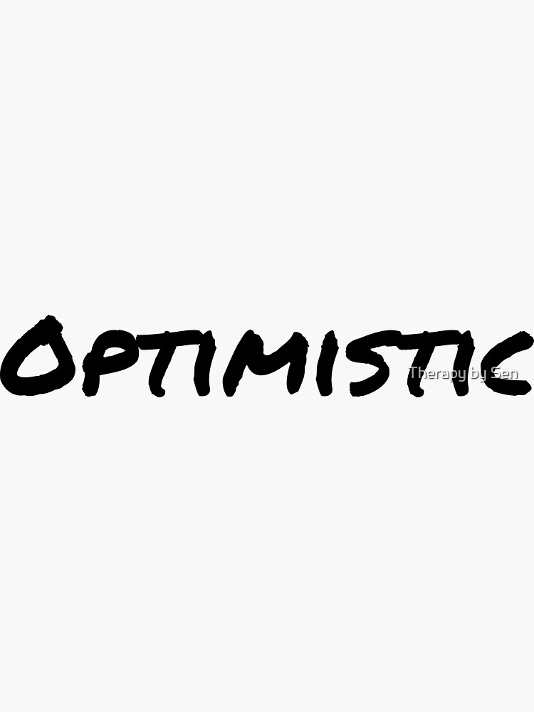 "I am optimistic emotion and mood - mental health" Sticker for Sale by ...