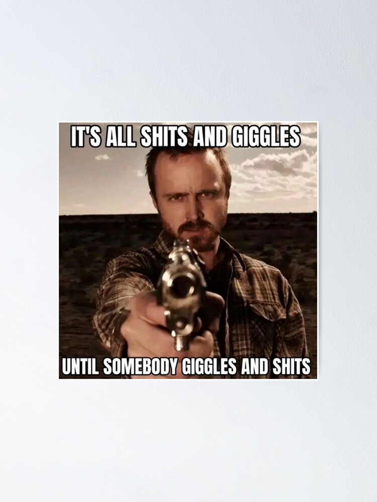 Breaking Bad Jesse Meme Poster For Sale By Michaalec Redbubble