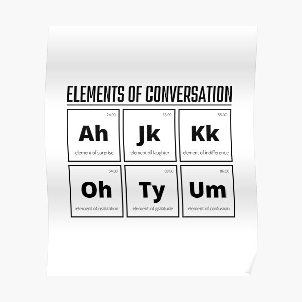 "Elements Of Conversation - Periodic Table Of Elements Design (Black ...