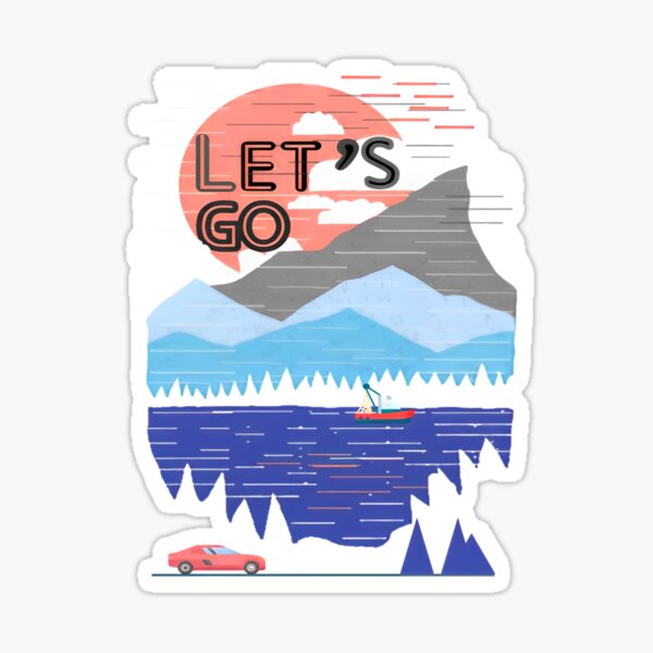 "let's go" Sticker for Sale by bcitykdsn | Redbubble