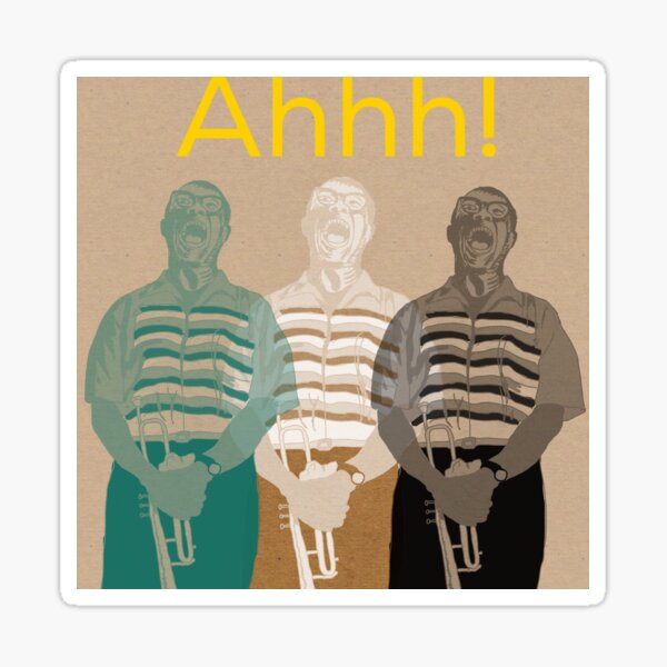 "Satchmo ahhh!" Sticker for Sale by Beni-Shoga-Ink | Redbubble