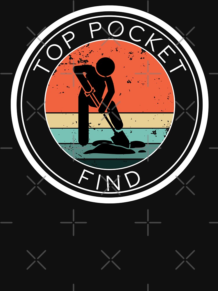 "MerchHaus - Top Pocket Find Retro Treasure Hunting/Metal Detecting ...