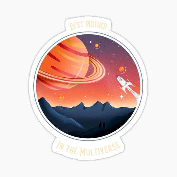 "Best Mother in the Multiverse" Sticker for Sale by Popecm | Redbubble