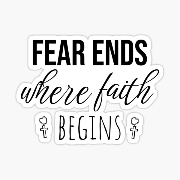 "Fear ends where faith begins Trendy Slogan (thankful quotes to god ...