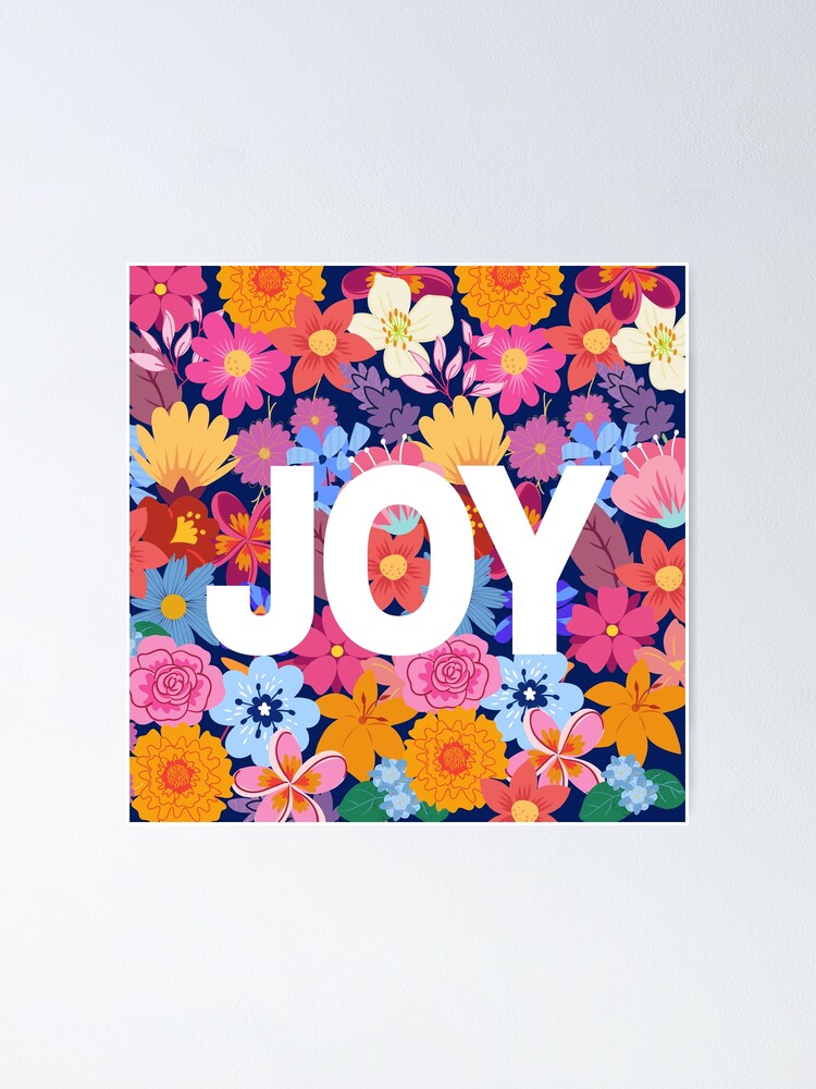 "Joy " Poster for Sale by TheHappyShack | Redbubble