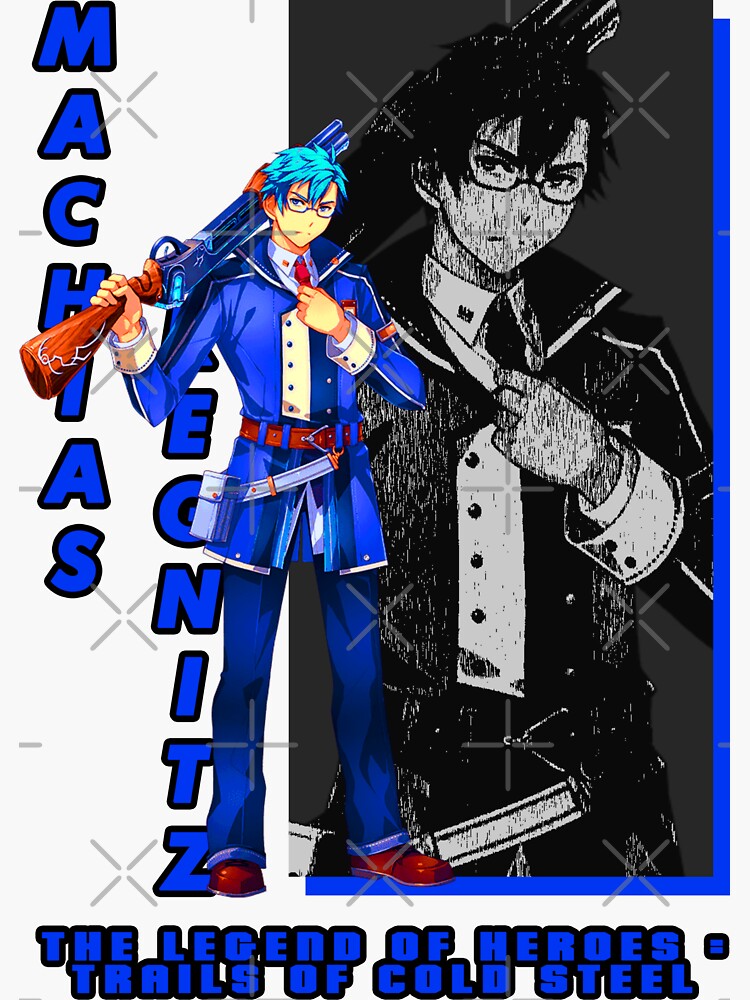 "TRAILS OF COLD STEEL - MACHIAS REGNITZ" Sticker for Sale by ...
