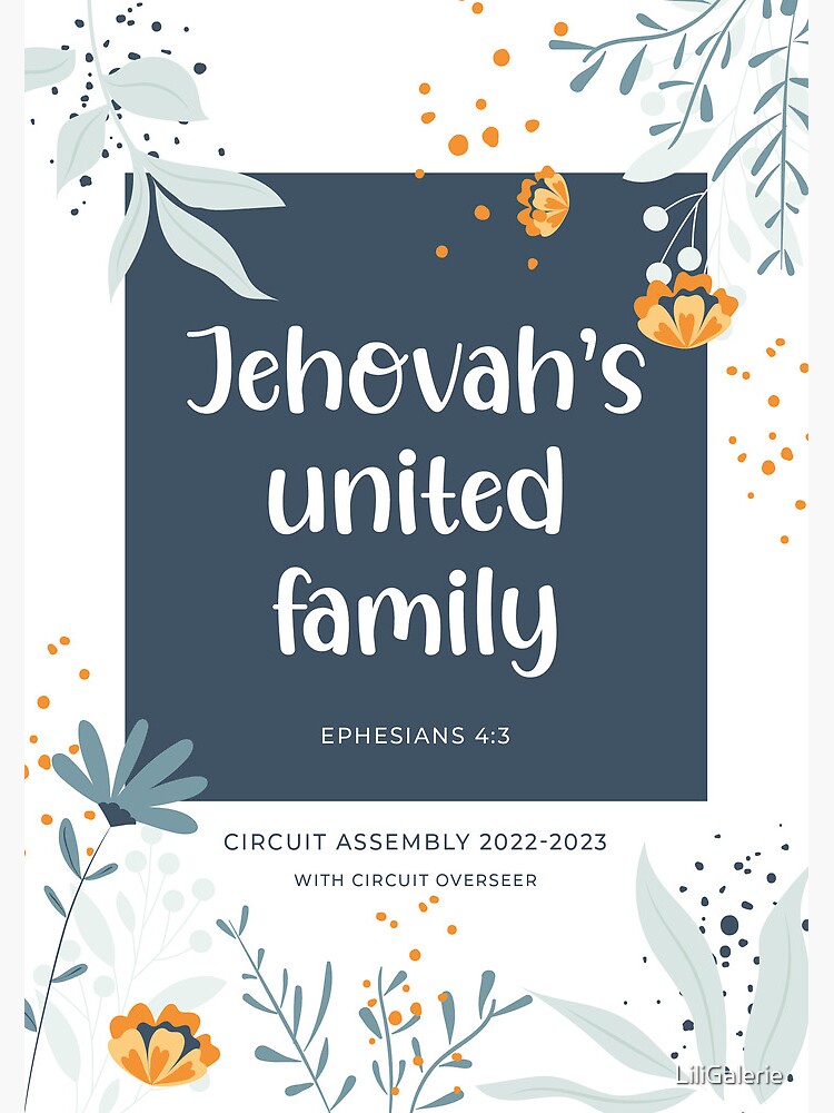 "Circuit Assembly 2022-2023 - JW - Jehovah's united family ...
