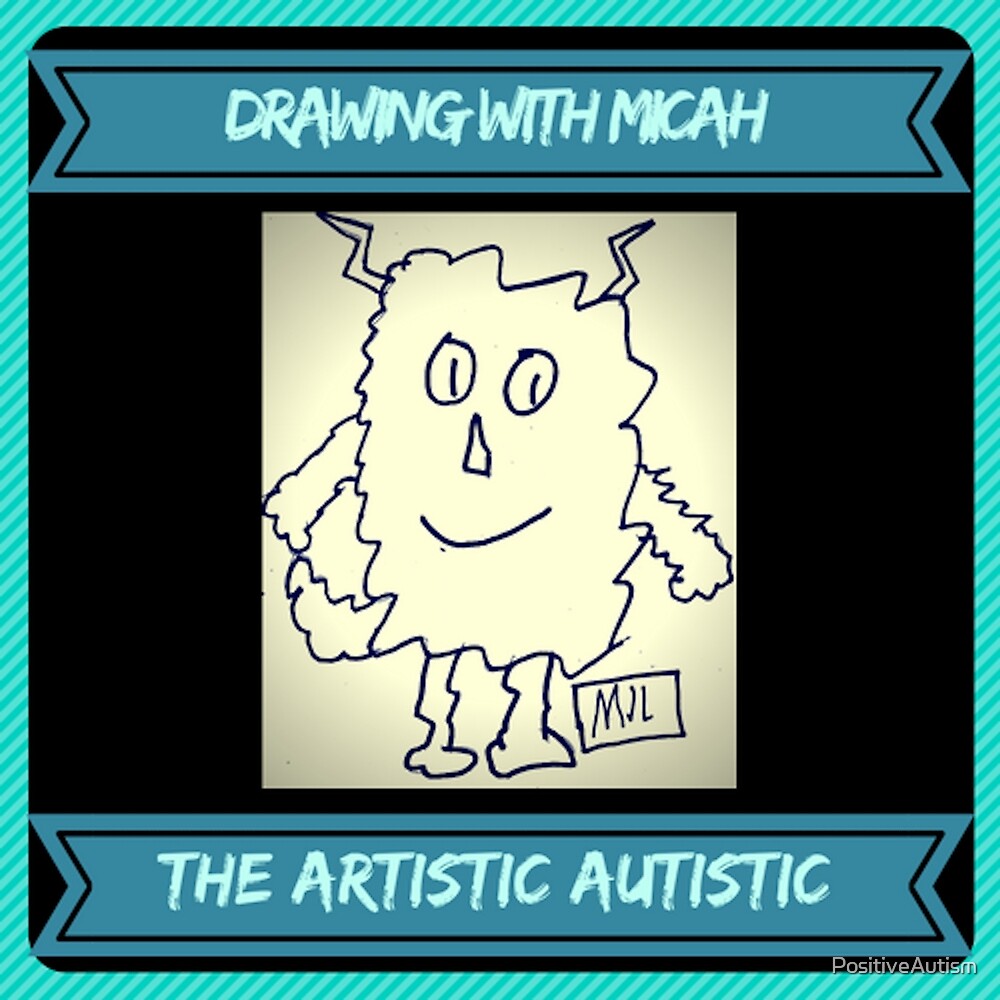"Drawing with Micah Logo " by PositiveAutism | Redbubble