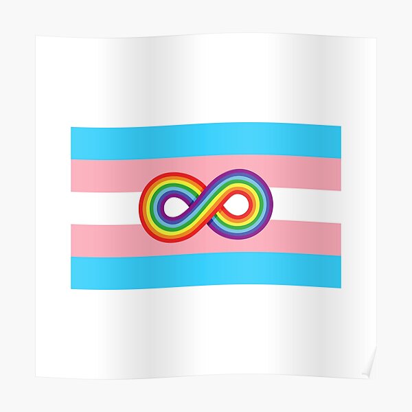 "Neurodivergent and Trans | Rainbow Infinity Trans Flag" Poster for ...
