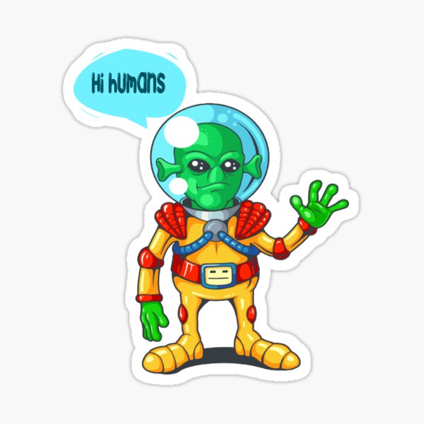 "HI humans aliens" Sticker for Sale by naditta | Redbubble