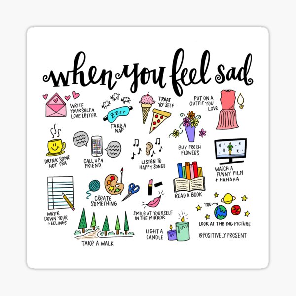 "When You Feel Sad - Positively Present" Sticker for Sale by ...