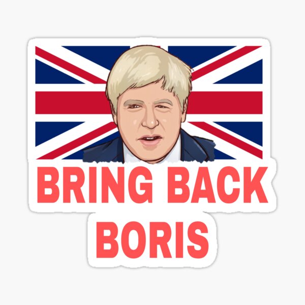 "Bring back Boris Johnson UK" Sticker for Sale by ShwetaAr1 | Redbubble