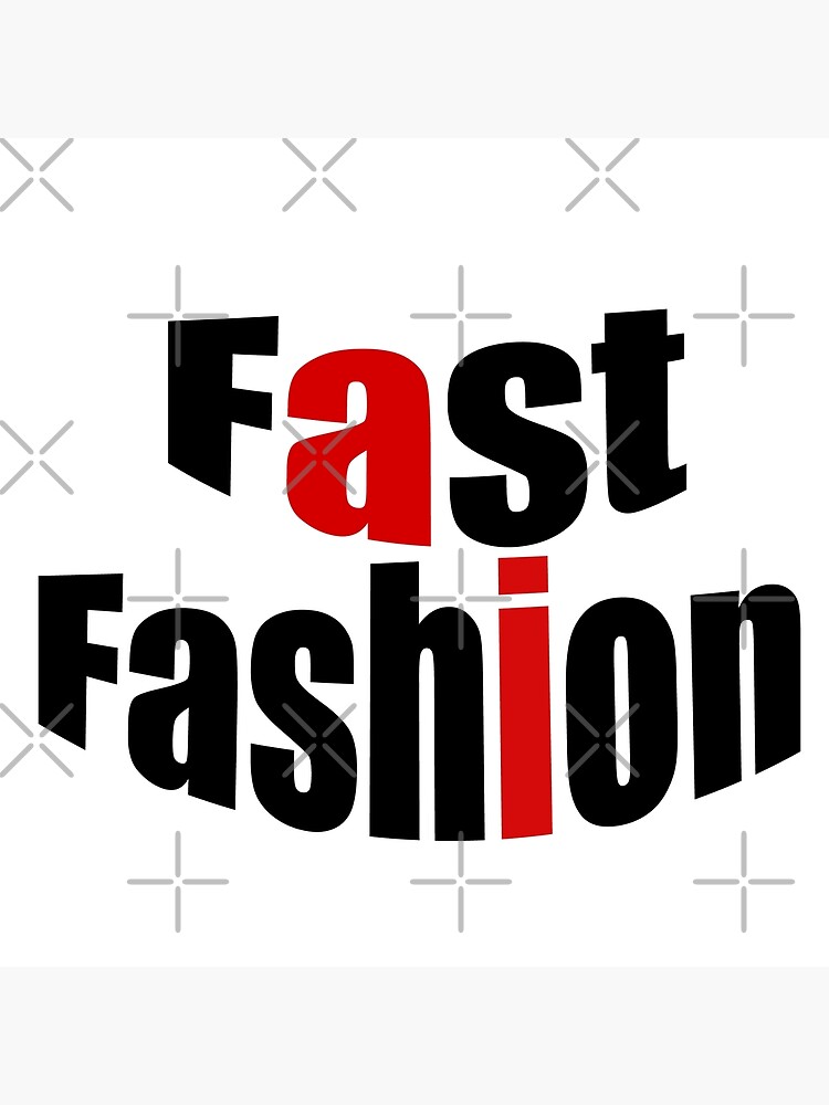 "fast fashion" Poster for Sale by Ahmedart0 | Redbubble