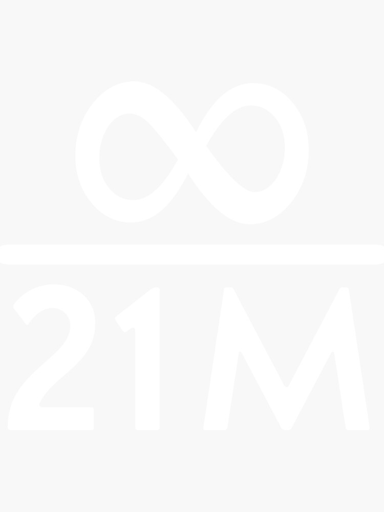 "Infinity divided by 21 million Bitcoin" Sticker for Sale by ...