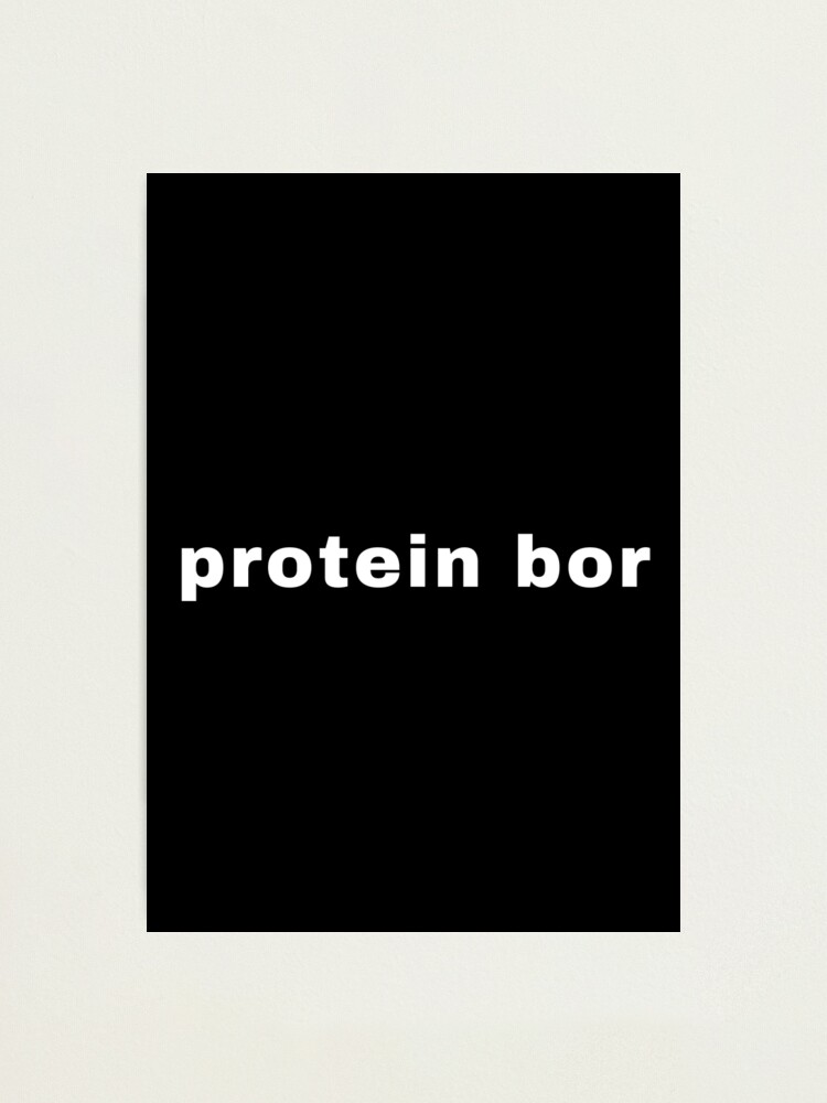 "protein bor tiktok meme" Photographic Print for Sale by POPCulturejb ...