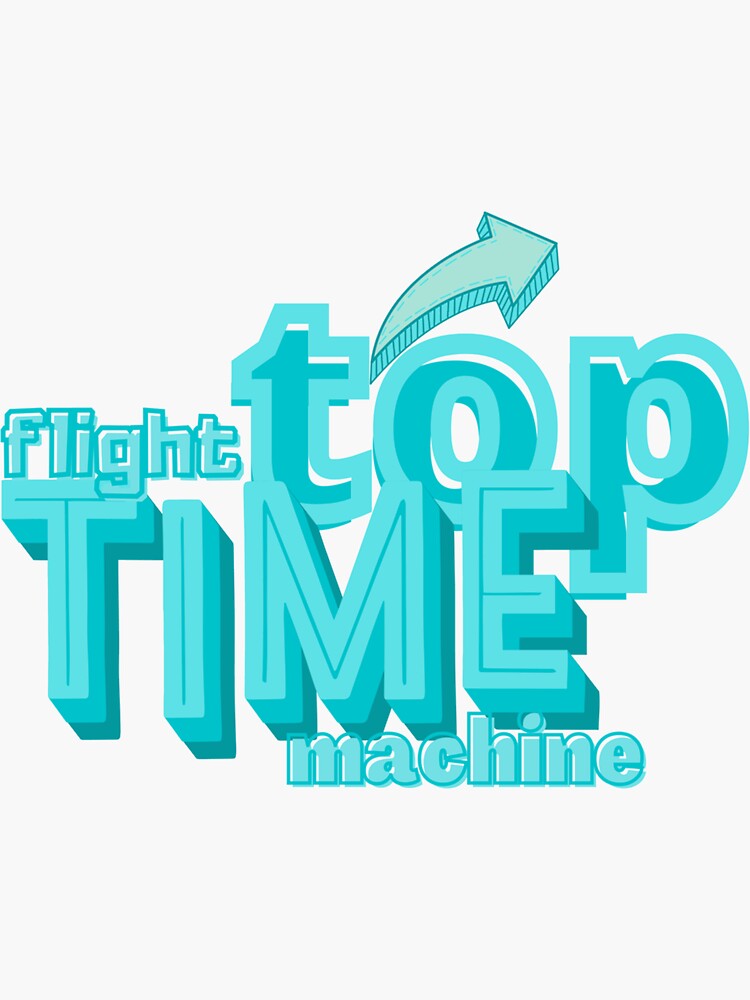 "Top flight time machine Sticker" Sticker for Sale by khalid1707 | Redbubble