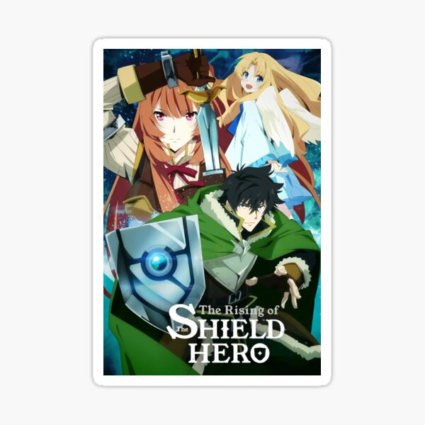 "The Rising of the Shield Hero | Poster" Sticker for Sale by ...