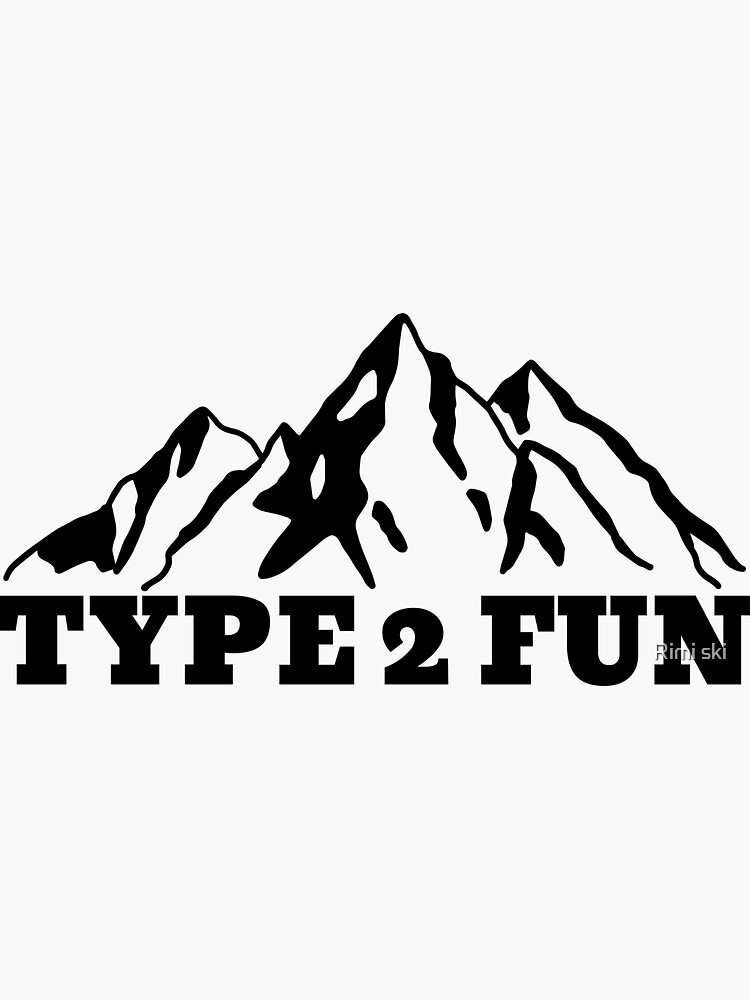 "Type 2 fun, Definition " Sticker for Sale by meriem20 | Redbubble
