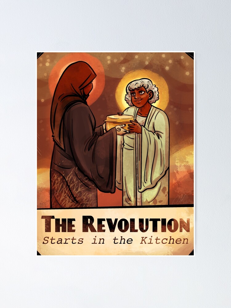 "Revolution Starts in the Kitchen" Poster for Sale by DanniDoodles ...