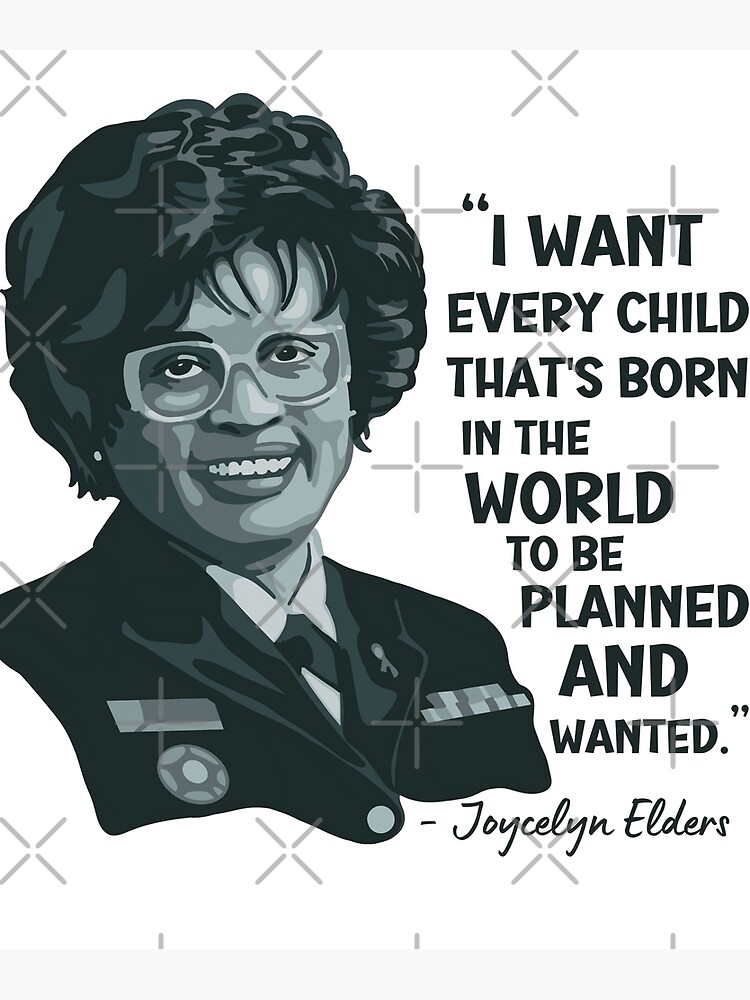 Joycelyn Elders Quotes The “shocking” Quote By Dr. Joycelyn Elders