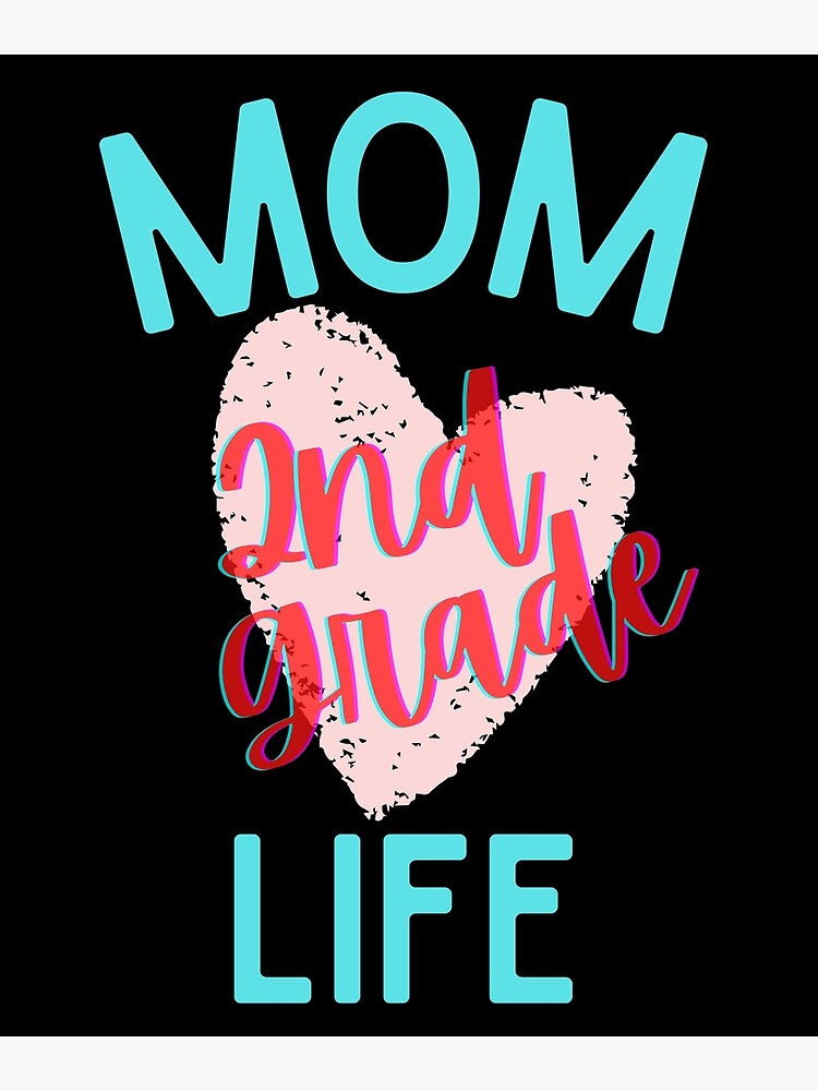 "Mom Life 2nd Grade Back To School" Poster for Sale by two7designs ...