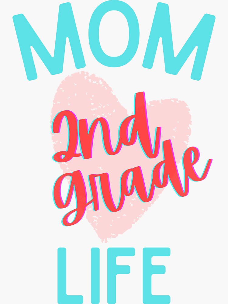 "Mom Life 2nd Grade Back To School" Sticker for Sale by two7designs ...