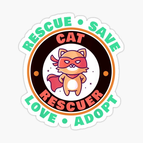 "Rescue Save Love Adopt Cute Cat Lovers Animal Rescuer" Sticker for ...