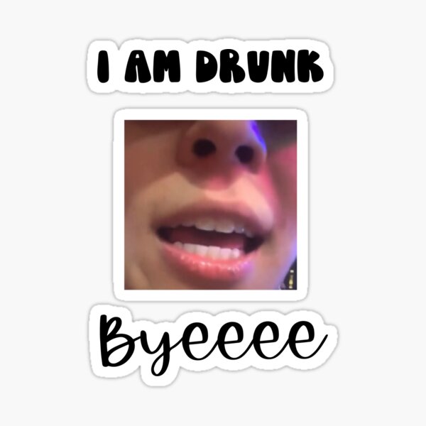 "I am drunk " Sticker for Sale by uarmyhobi218 | Redbubble