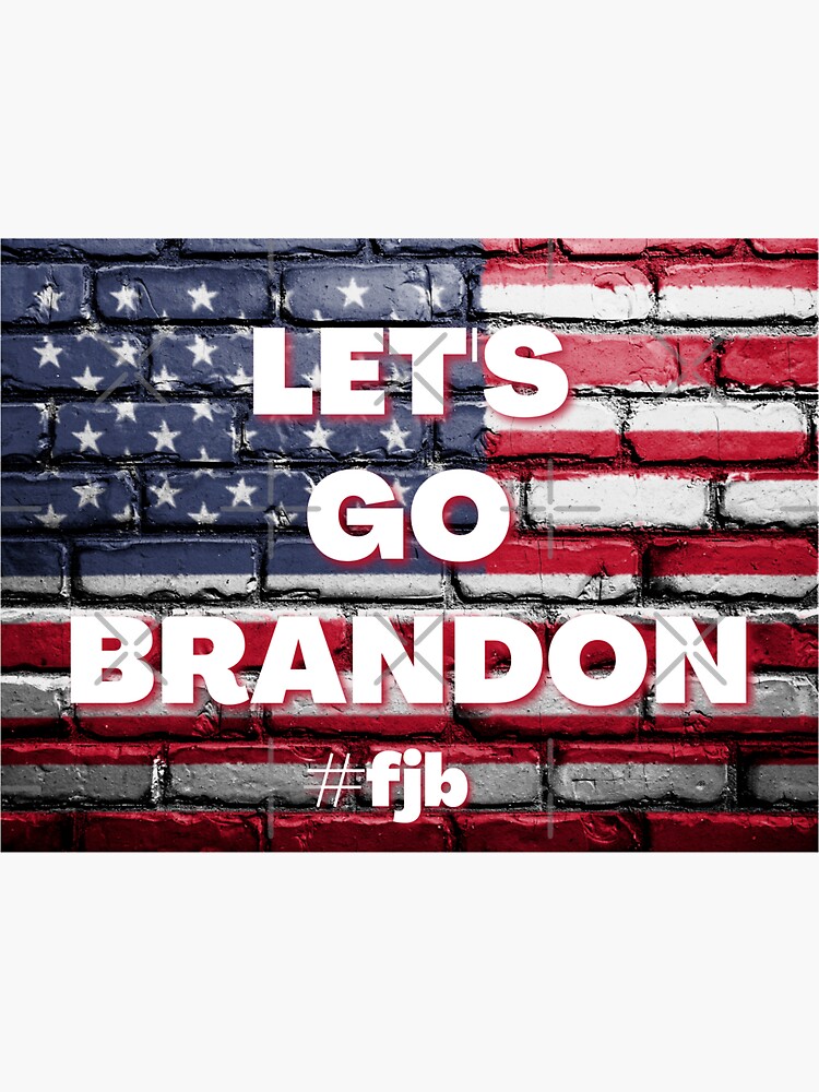 "Let's Go Brandon with a Patriotic Brick Background" Sticker for Sale ...