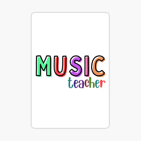 "Music Teacher " Sticker for Sale by titaslilacsky | Redbubble