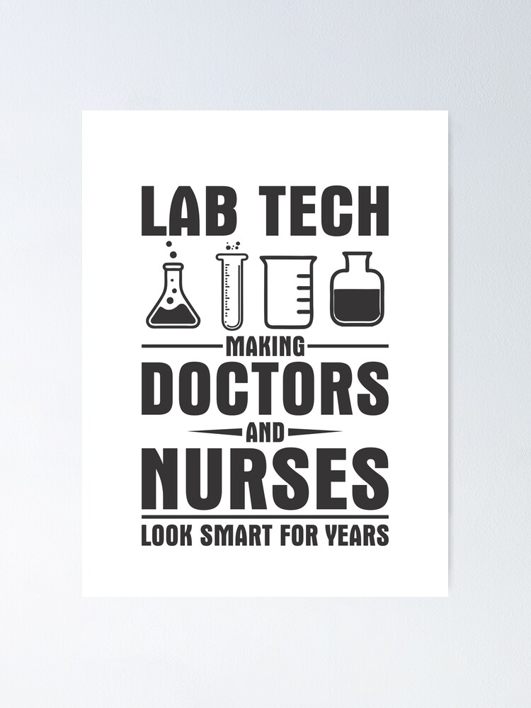 "Lab Tech, Making Doctors And Nurses Look Smart For Years - Black ...