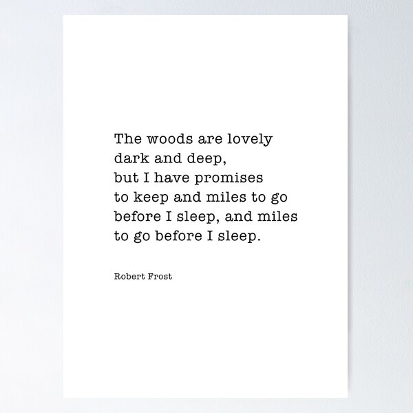 "Robert Frost poetry quote " Poster for Sale by corbrand | Redbubble