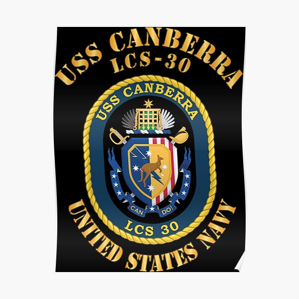 "Navy - USS Canberra (LCS-30) X 300" Poster for Sale by twix123844 ...