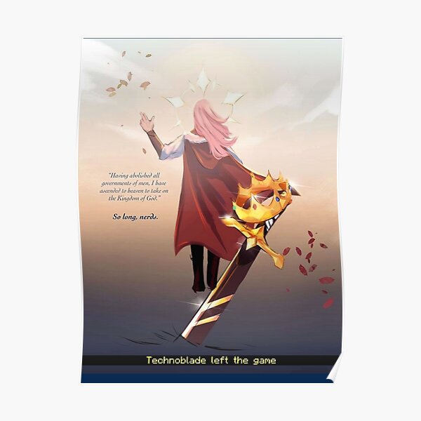 "technoblade quote " Poster for Sale by BonnieRock3 | Redbubble