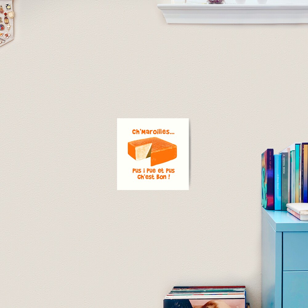 "Maroilles" Art Print for Sale by humour-chti | Redbubble