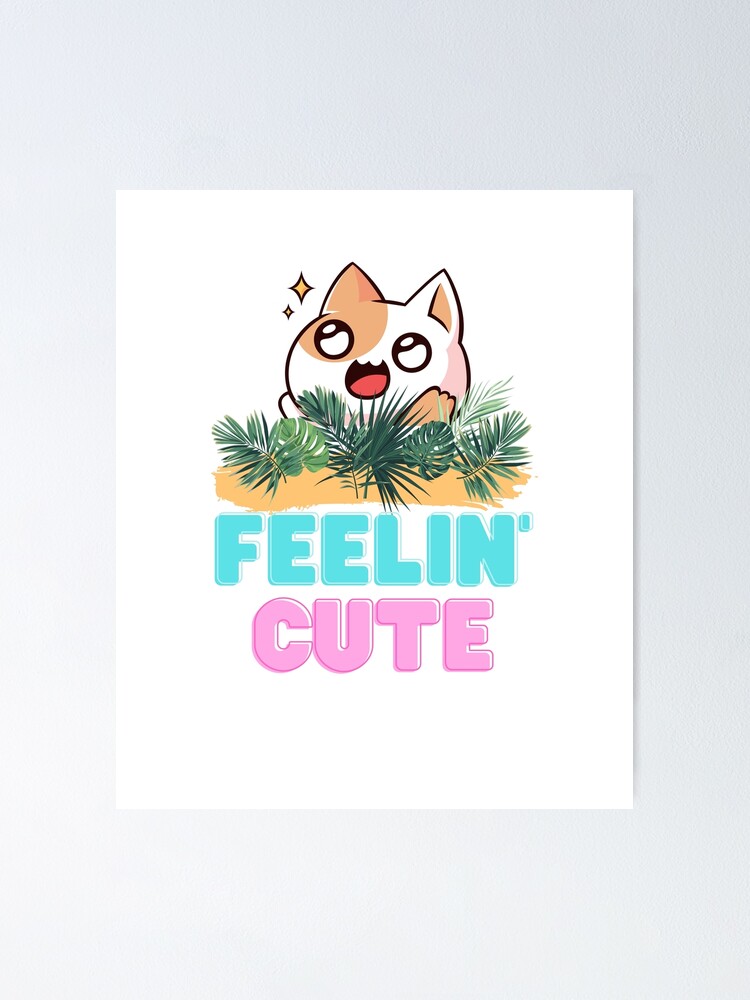 "feelin cute cat leaf" Poster for Sale by NQV-Artist | Redbubble