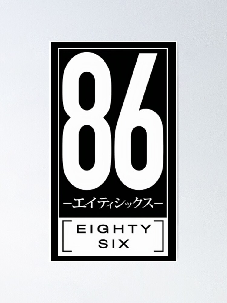 "86 Eighty Six logo" Poster for Sale by OtakuWord | Redbubble