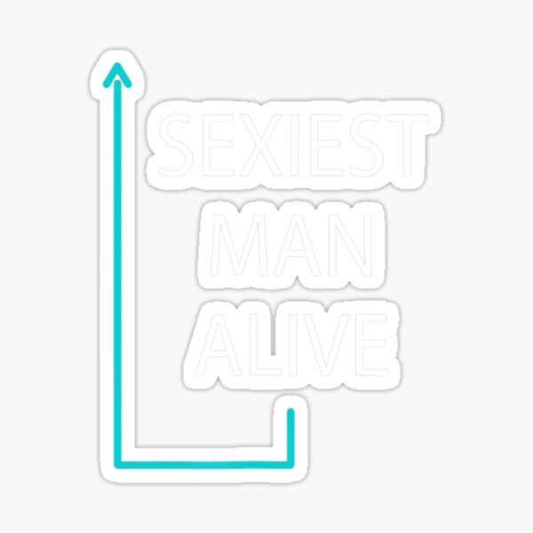 Mens Sexiest Man Alive Sticker For Sale By Duyveeeeeiuu Redbubble
