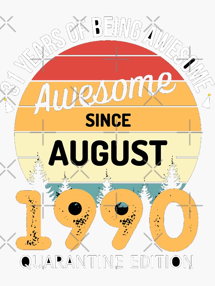 "Limited 1990 Vintage August Edition | August Birthday Quotes" Sticker ...