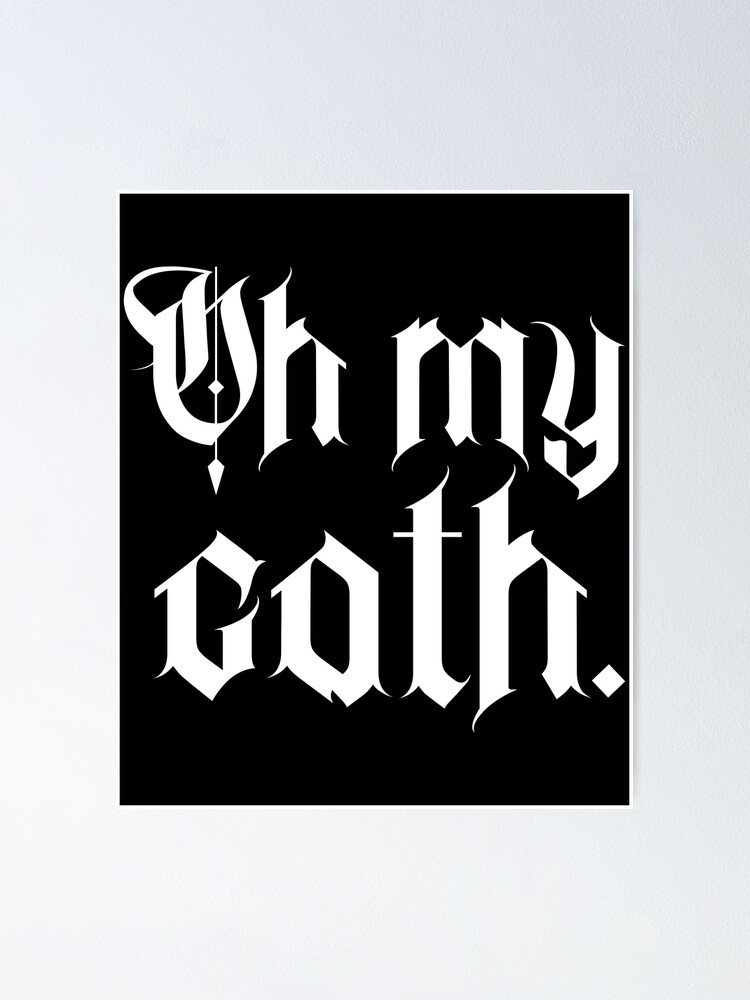 "Oh My Goth" Poster for Sale by fezztee | Redbubble