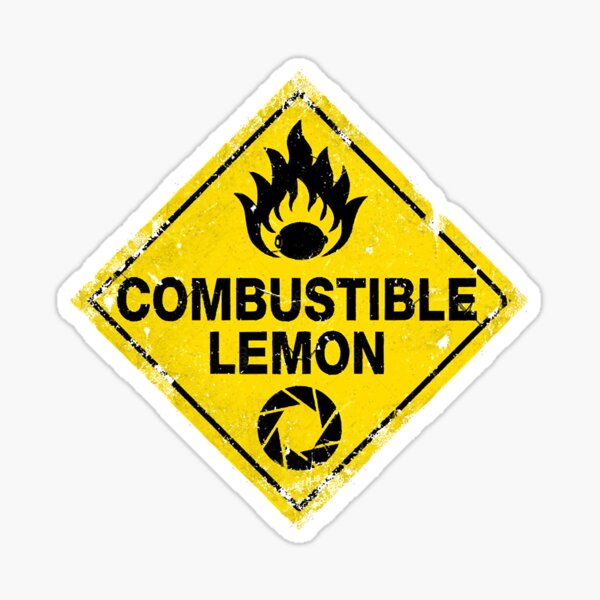 "Combustible Lemon Warning Sign " Sticker for Sale by DavidMart40511 ...