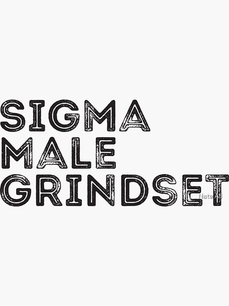 "Sigma Male Grindset" Sticker for Sale by Lahcenall | Redbubble