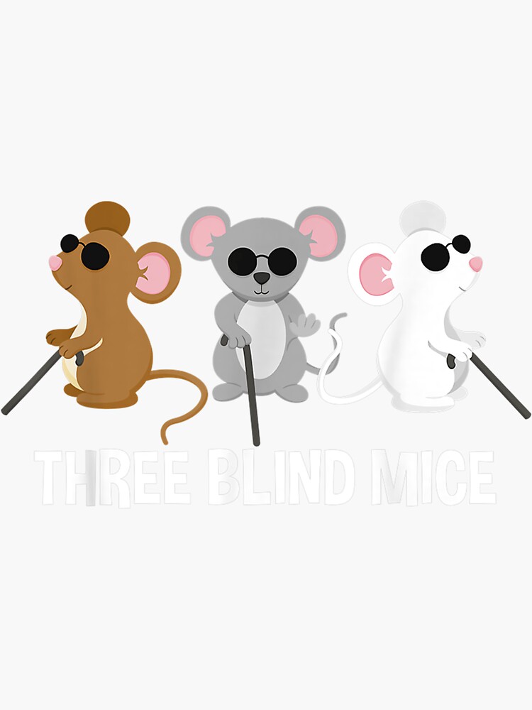 "Three Blind Mice Nursery Rhyme" Sticker for Sale by tylirox | Redbubble